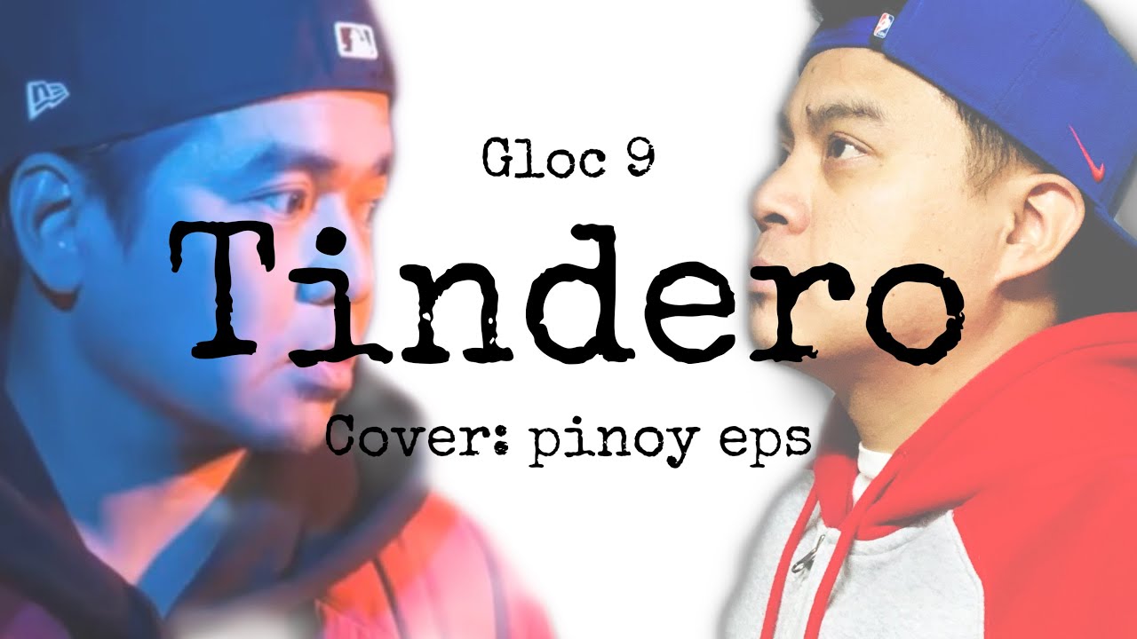 Gloc9 | TINDERO | cover: PINOY RAP MUSIC - YouTube
