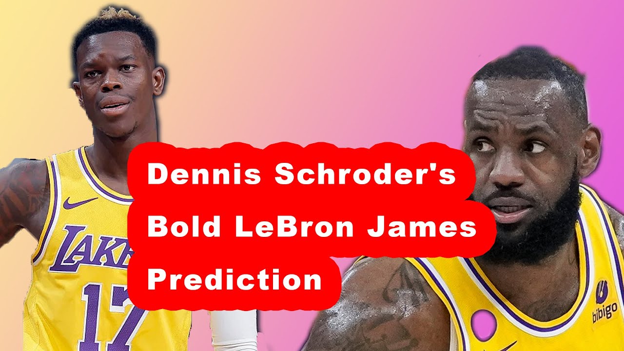 Dennis Schroder's Bold LeBron James Prediction - YouTube