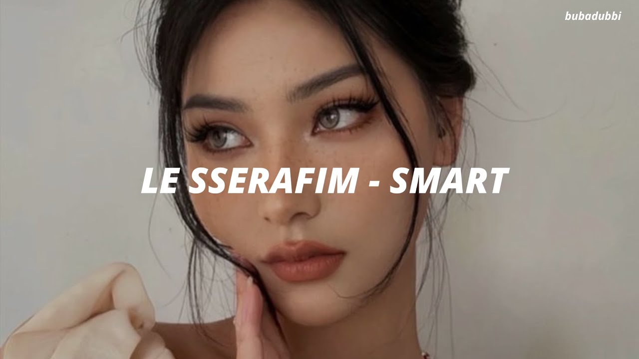 LE SSERAFIM (르세라핌) - 'SMART' Easy Lyrics - YouTube
