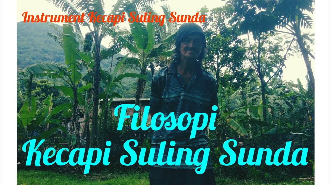 Instrument Kecapi Suling Sunda Mempersembahkan Filosopi Kecapi Suling ...