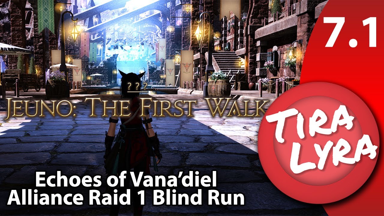 [Lyra] Jeuno: The First Walk (FFXIV 7.1 Dawntrail Alliance Raid 1 Blind ...