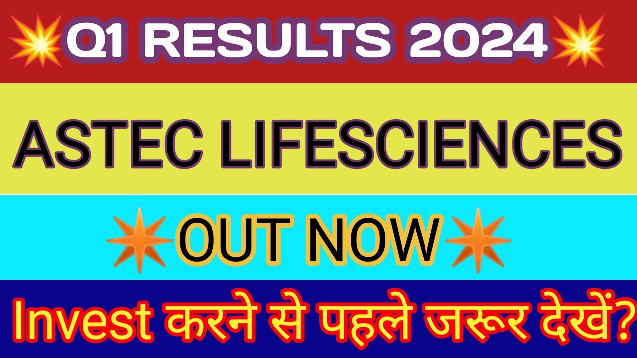 Astec Lifesciences Q1 Results 2023 🔴 Astec Life Results 🔴 Astec ...