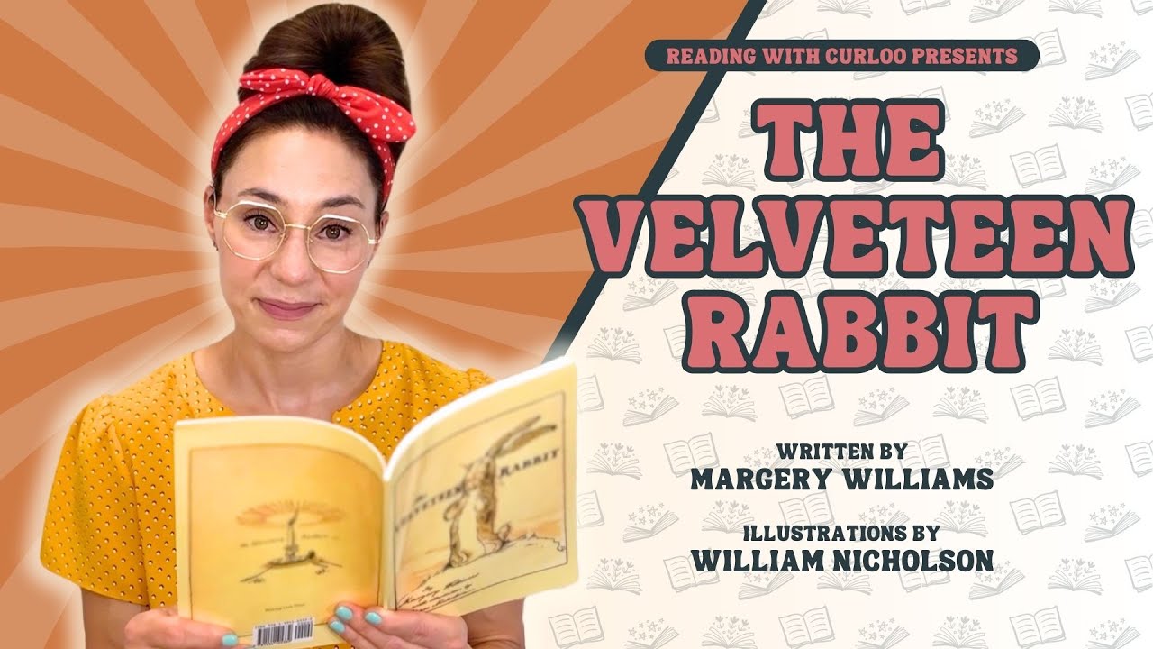 The Velveteen Rabbit | Children's Storytime | Reading with Curloo - YouTube