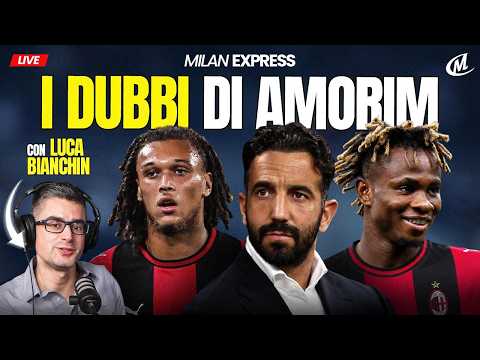 🚨 I DUBBI E LE CERTEZZE DI AMORIM! | VERSO LAZIO-MILAN