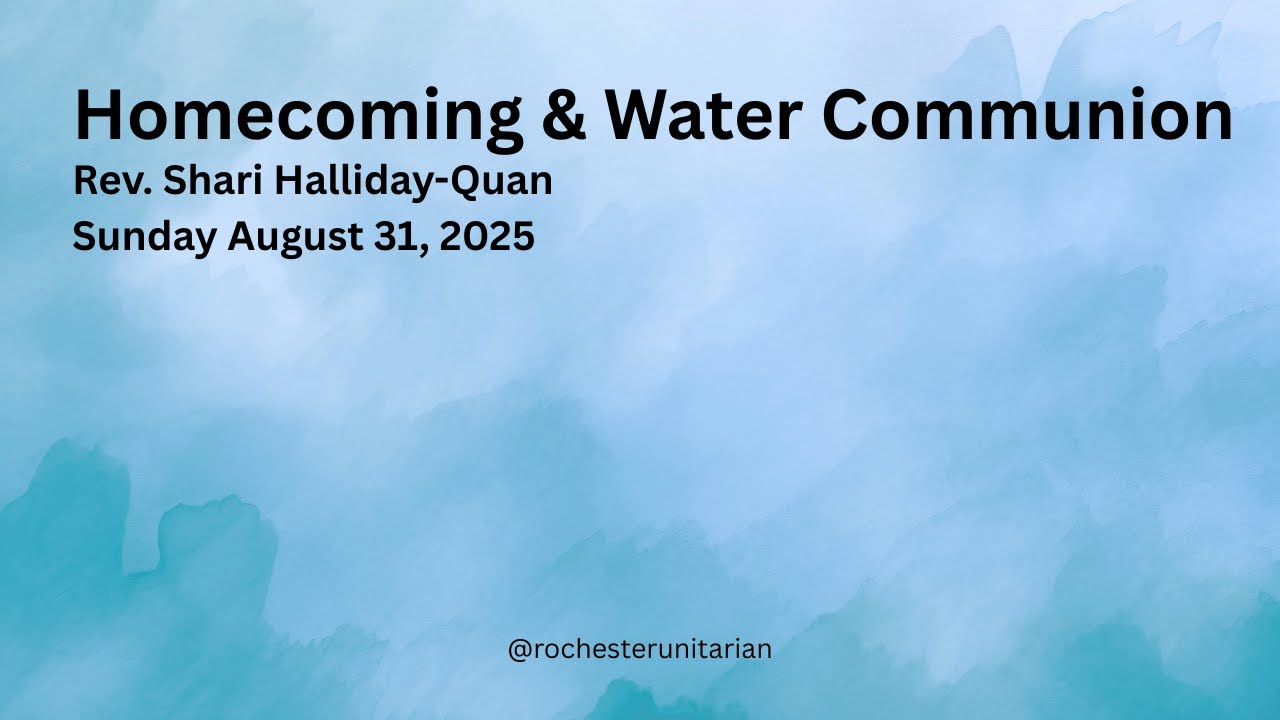 Homecoming & Water Communion 2025 - YouTube