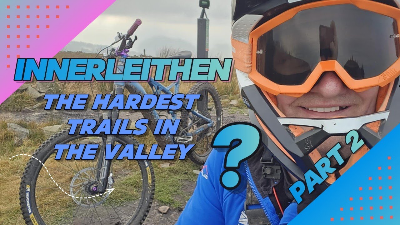 Are These the Hardest Trails in the Valley? | The Golfie Innerleithen ...