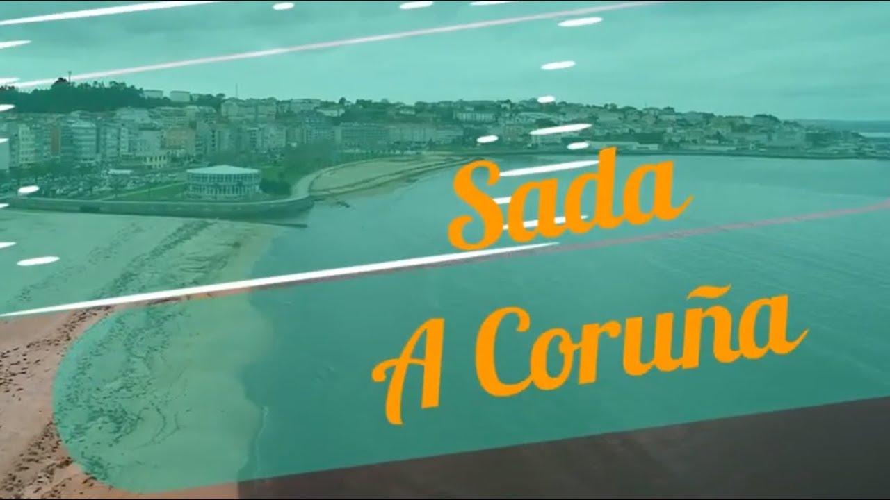Sada (A Coruña) | Lugares de Galicia - YouTube