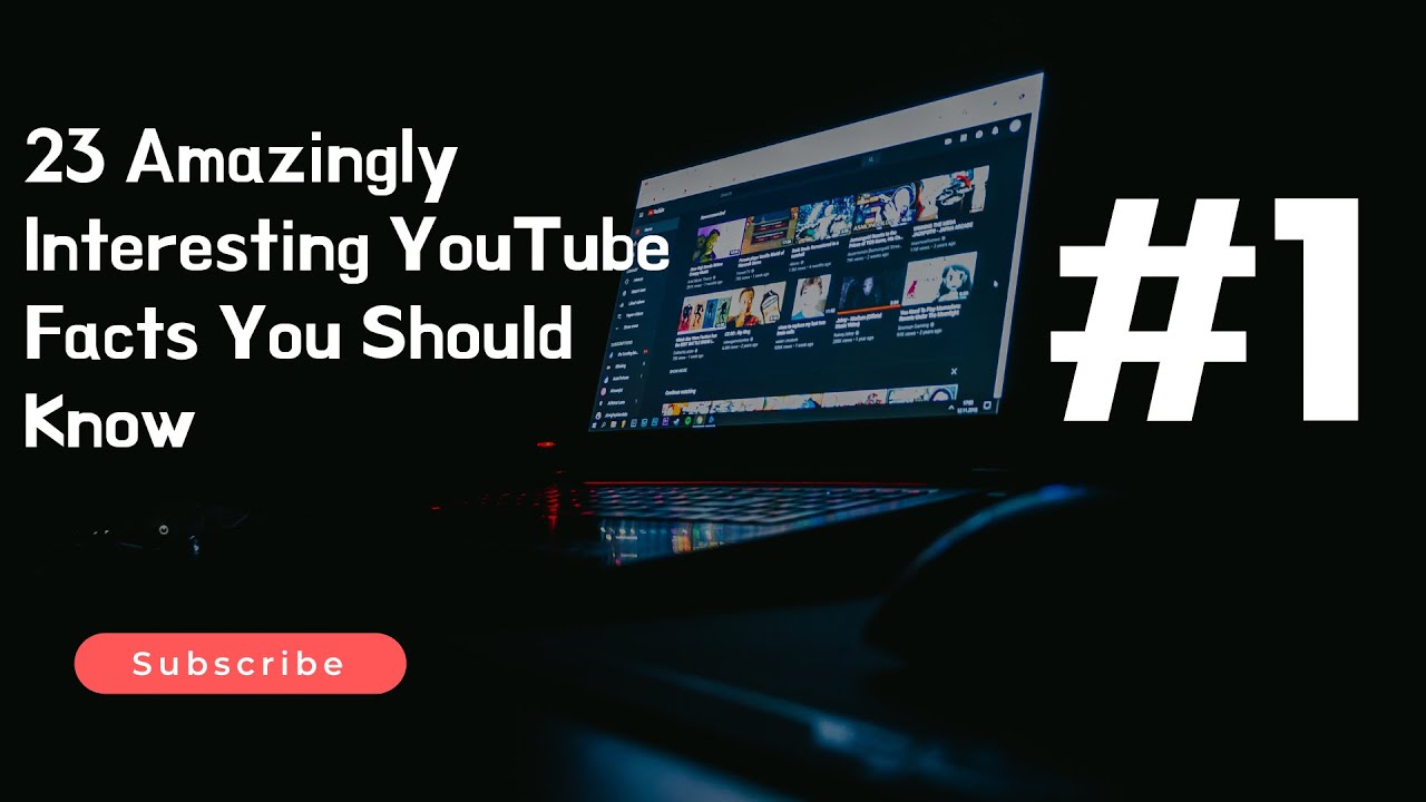 23 Amazingly Interesting YouTube Facts You Should Know - YouTube