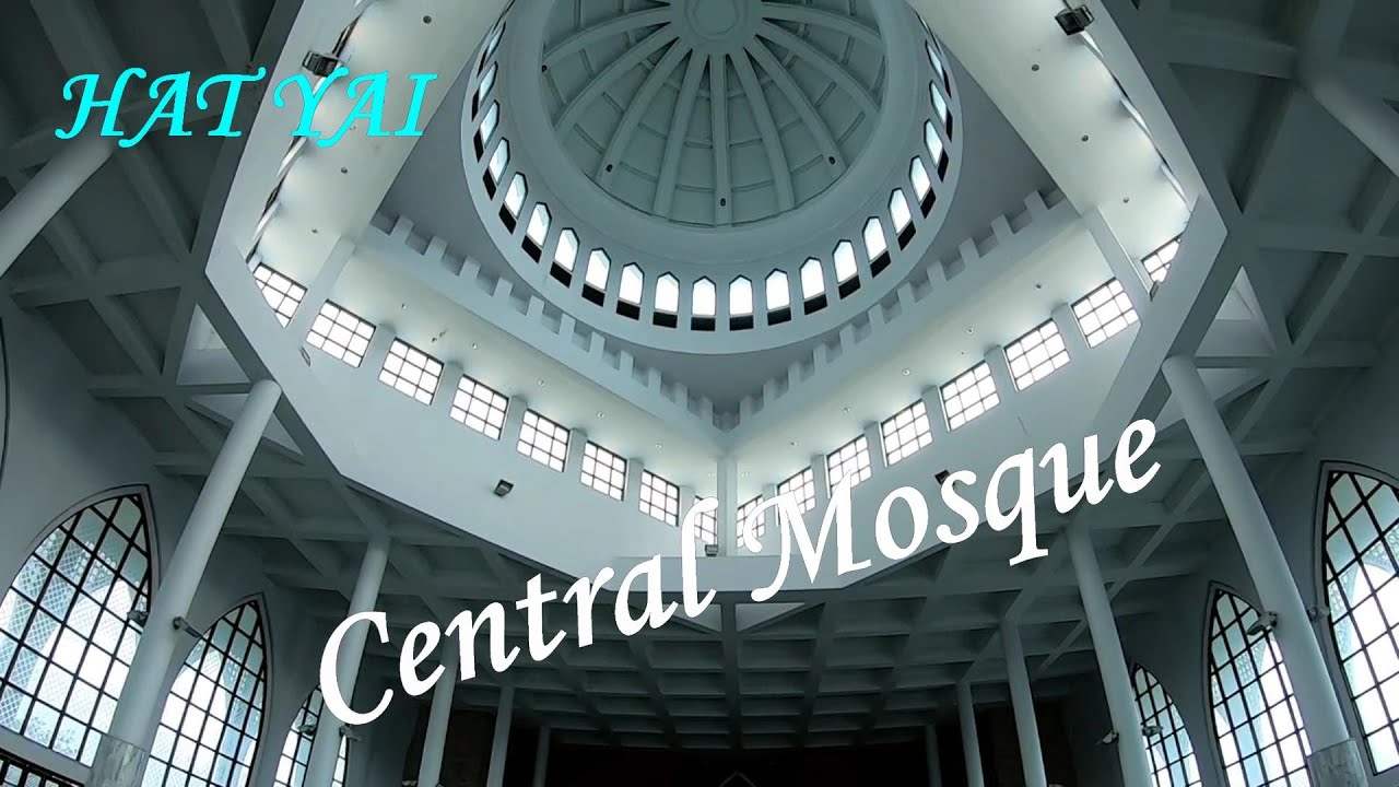 Thailand. Hat Yai Central Mosque - Songkhla - YouTube