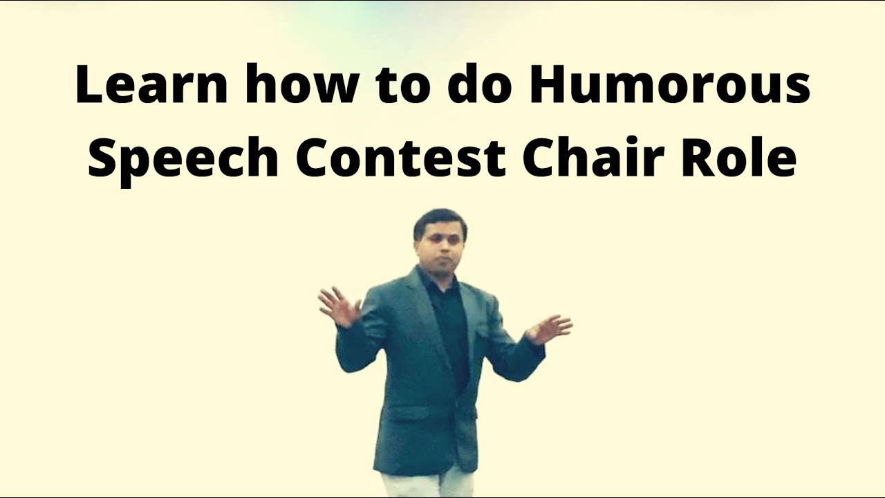 Humorous Speech Contest Chair - YouTube