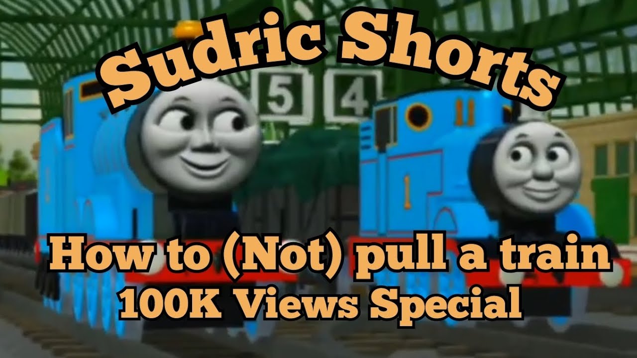 Sudric Shorts: Season 2 Ep 5 | How to (Not) pull a Train (100k view ...