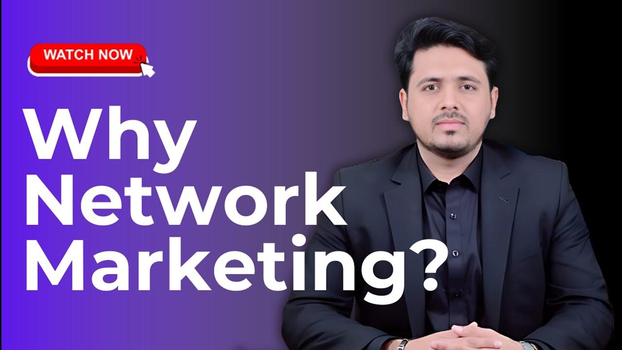 Why Not Network Marketing? | Sir Ghulam Mustafa - YouTube