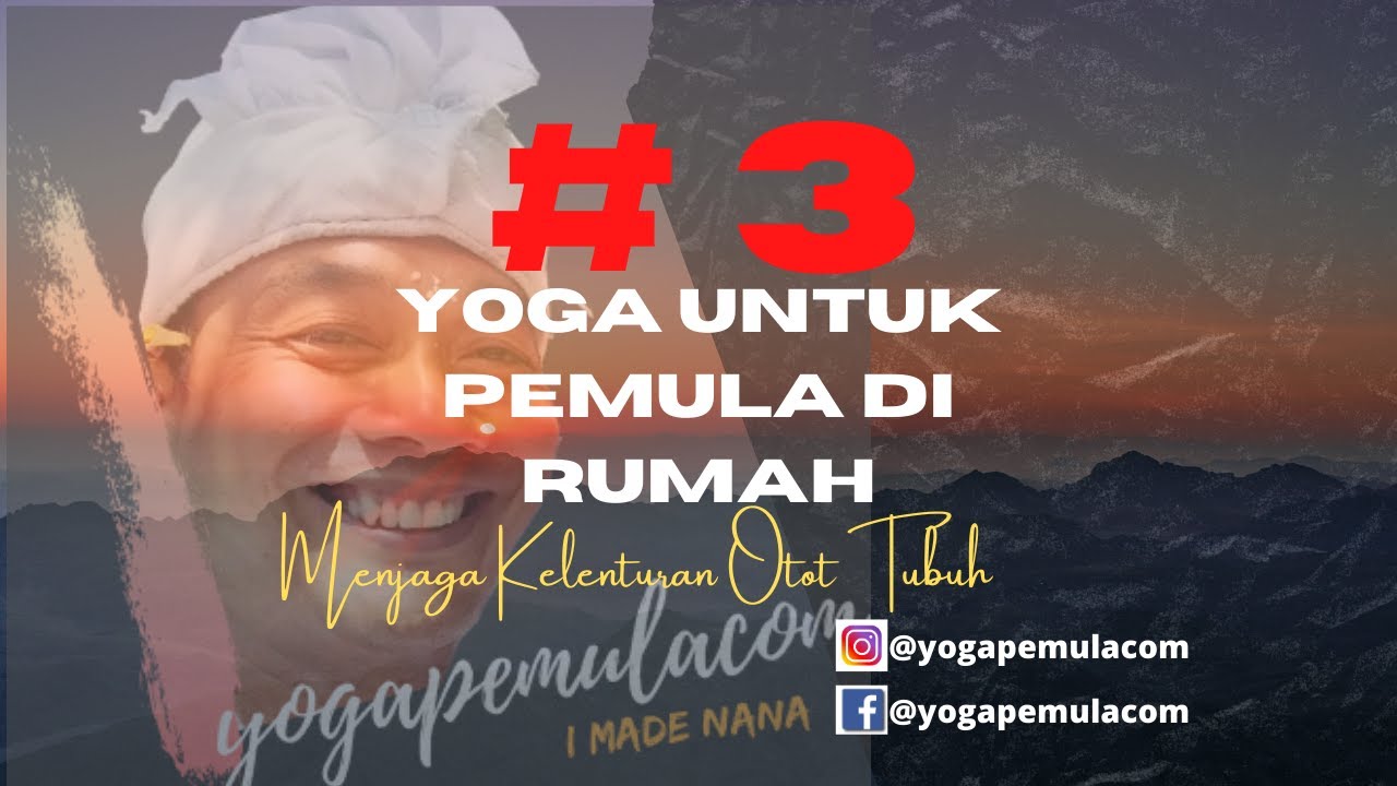 Yoga Untuk Pemula # 3 | Kelenturan Badan | yoga pemula mengecilkan ...