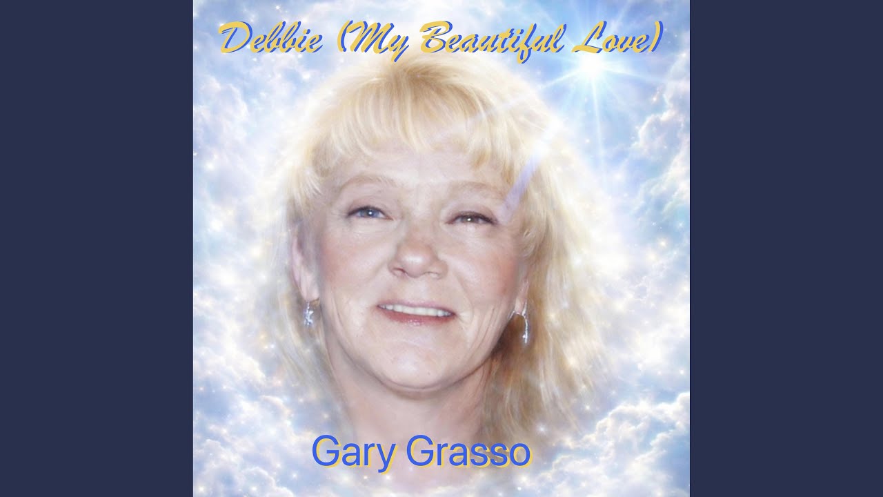 Debbie (My Beautiful Love) - YouTube