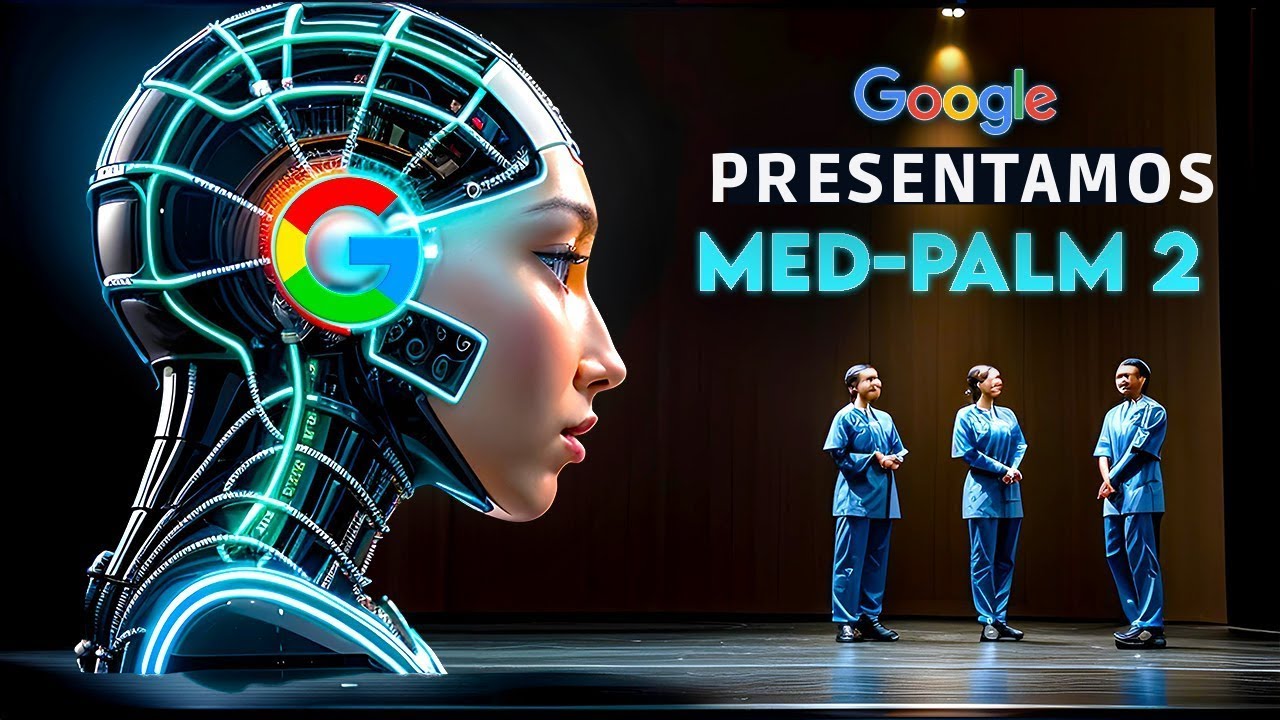 La nueva IA Med-PaLM 2 de Google: La Primera IA DOCTOR - YouTube