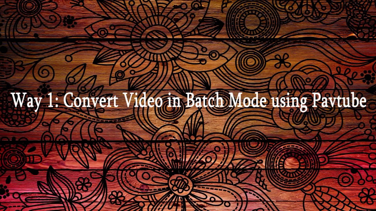 Different Ways to Batch Convert Video Files - YouTube