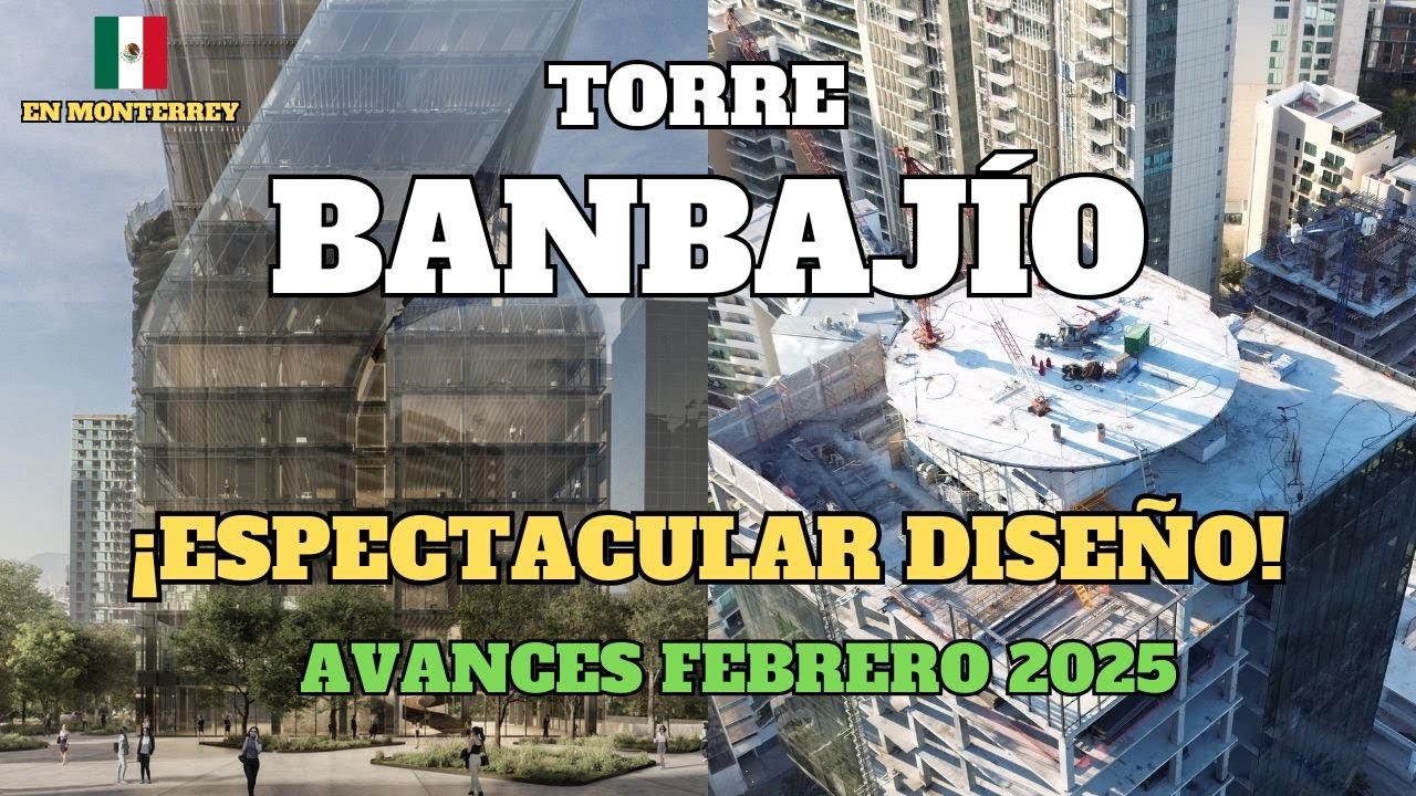 TORRE BANBAJÍO (80m) en construcción, avances mes de febrero 2025, en ...