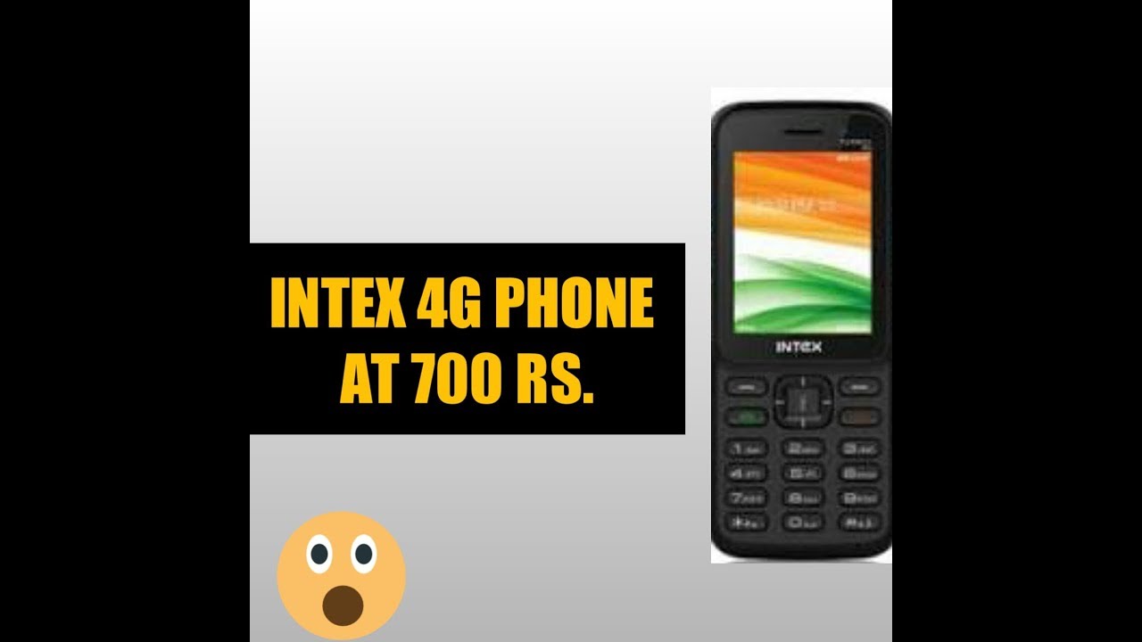 Intex Launched 4G VoLTE Phone At 700 Rs. - YouTube