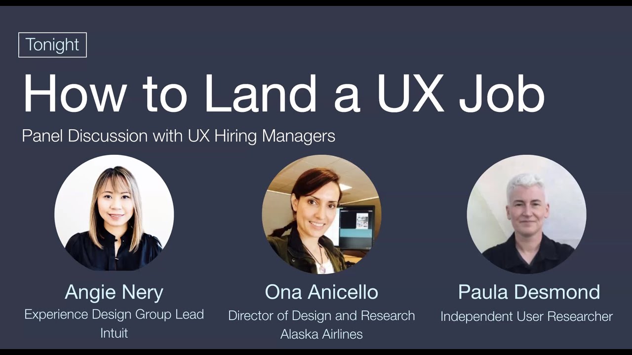 UXRS July 2021 - How to Land a UX Job: Panel Discussion with UX Hiring ...