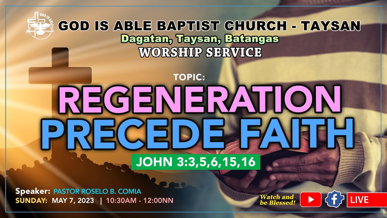 Worship Service - Regeneration Precede Faith - YouTube
