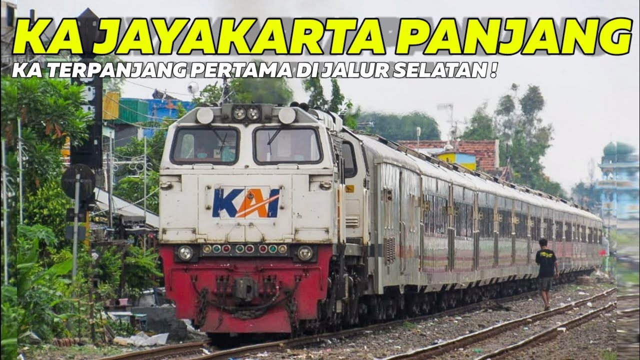 KA TERPANJANG PERTAMA DI JALUR SELATAN! Hunting Kereta Api Jayakarta ...