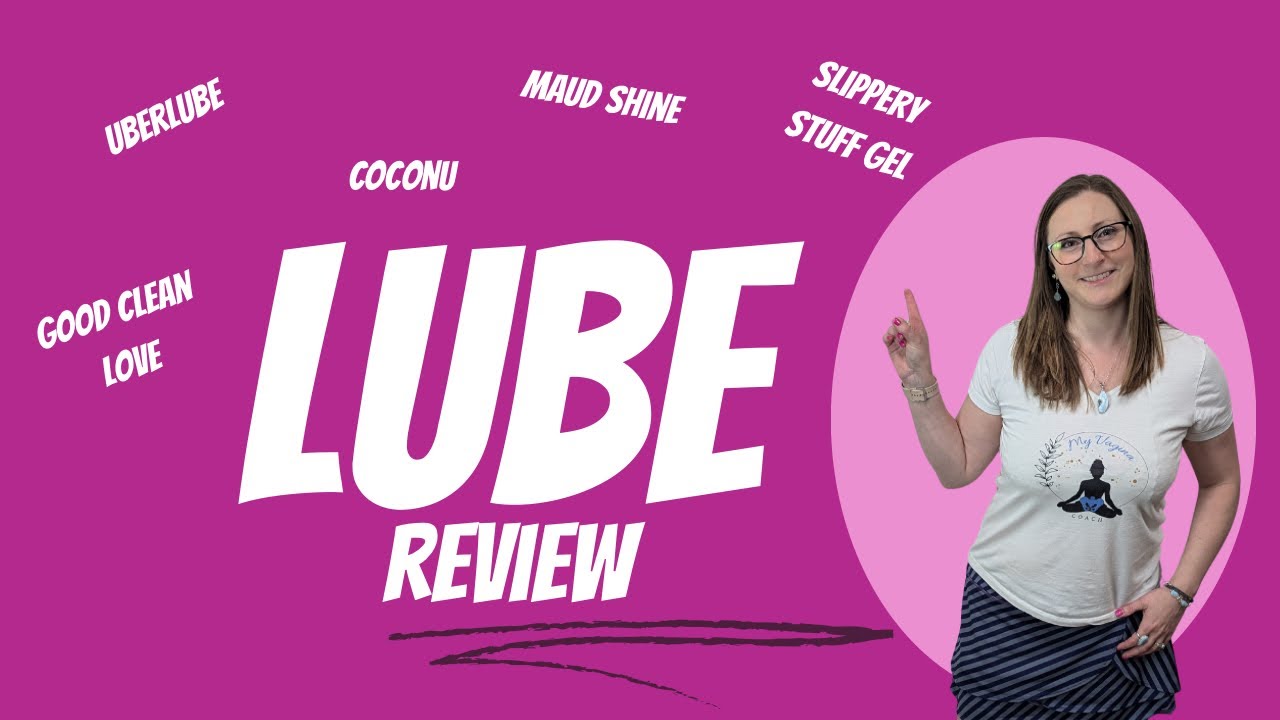 🌟💧 Lube Review Roundup 🌟💧 - YouTube