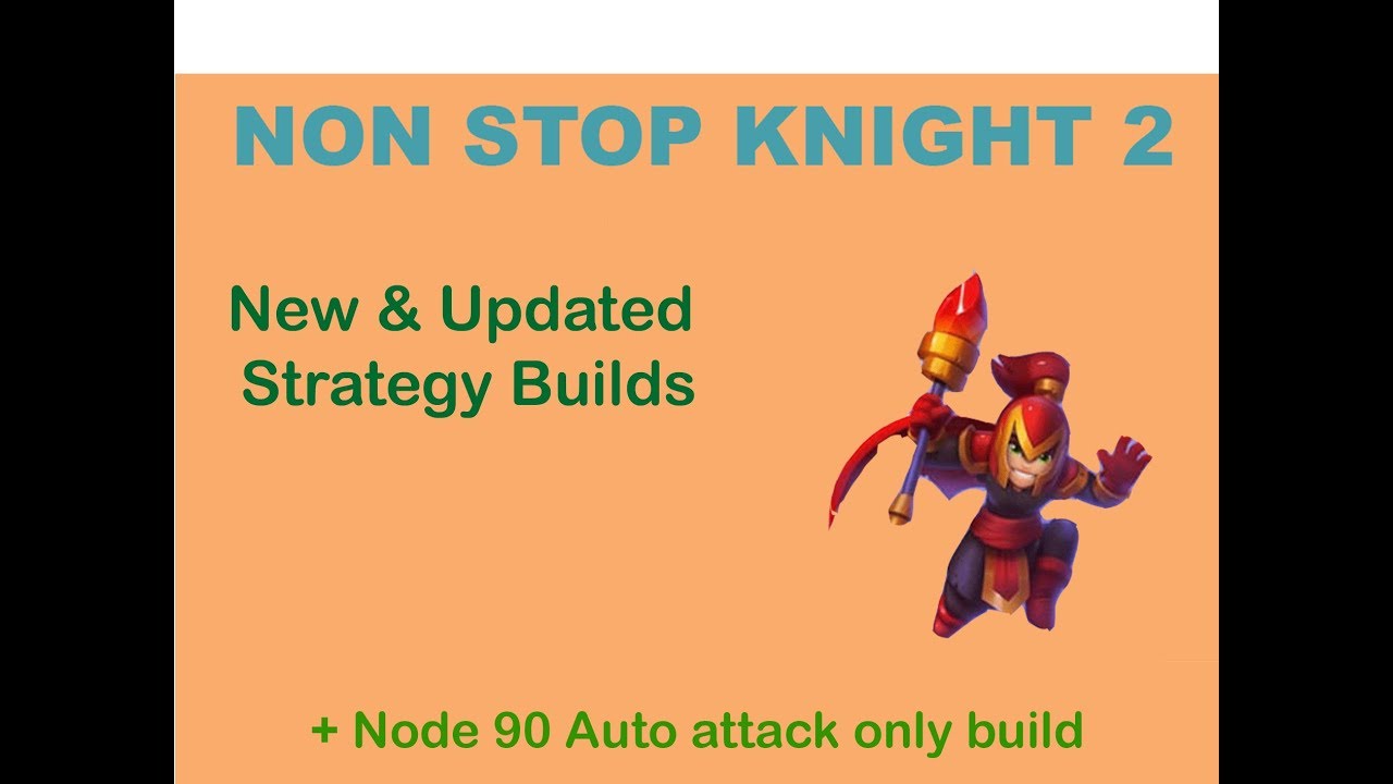 Nonstop Knight 2 | Updated Recommended Builds! - YouTube