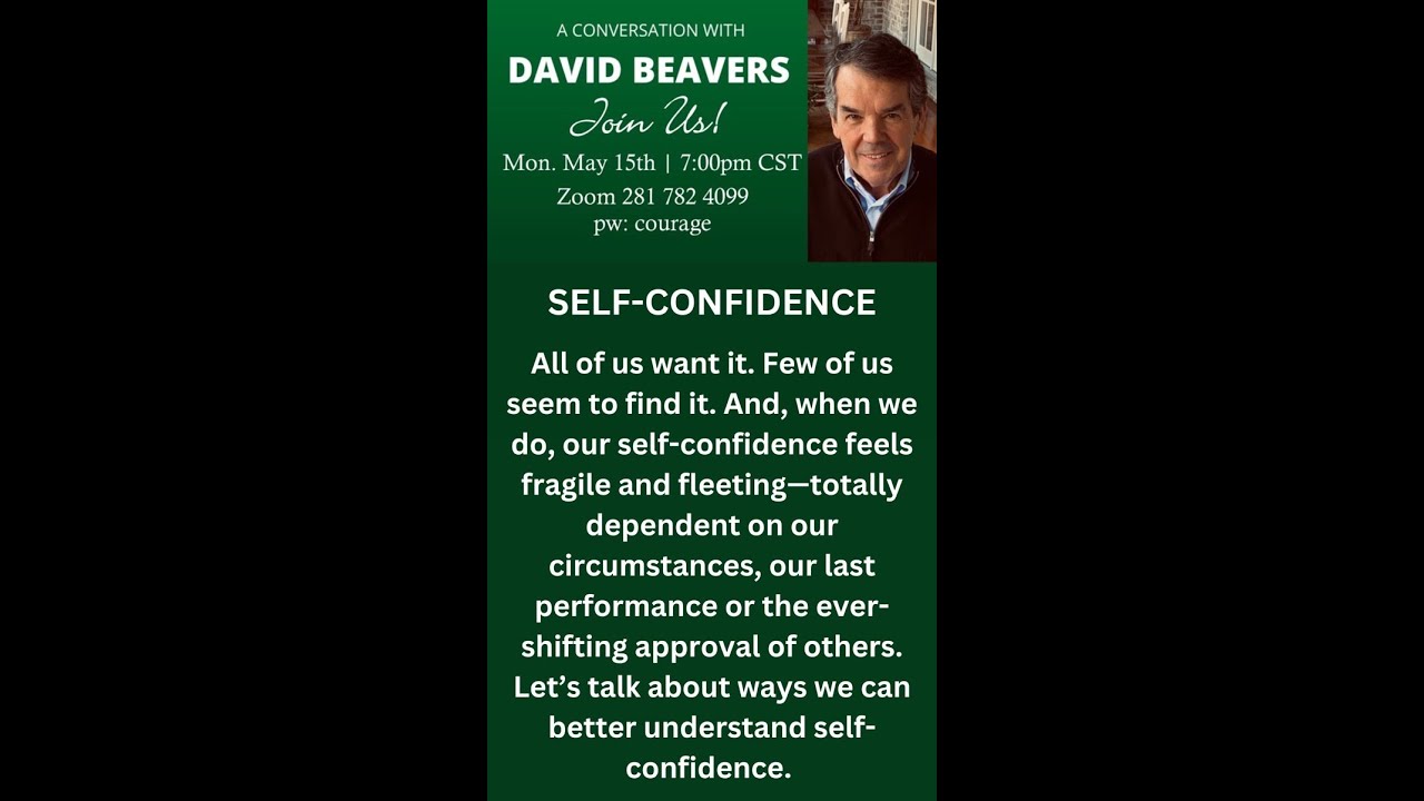 5-15-23 Conversation With David Beavers: Self Confidence - YouTube