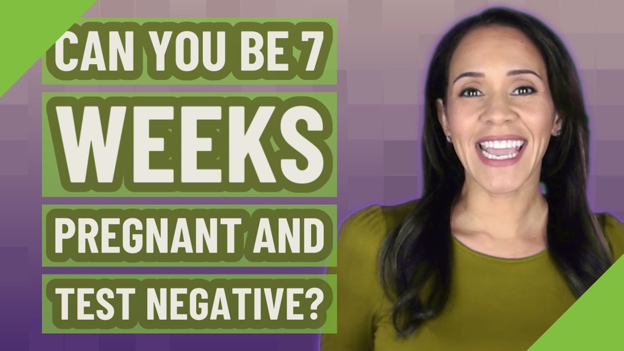 Can You Be 7 Weeks Pregnant And Test Negative YouTube can-you-be-7-weeks-pregnant-and-test-negative-youtube