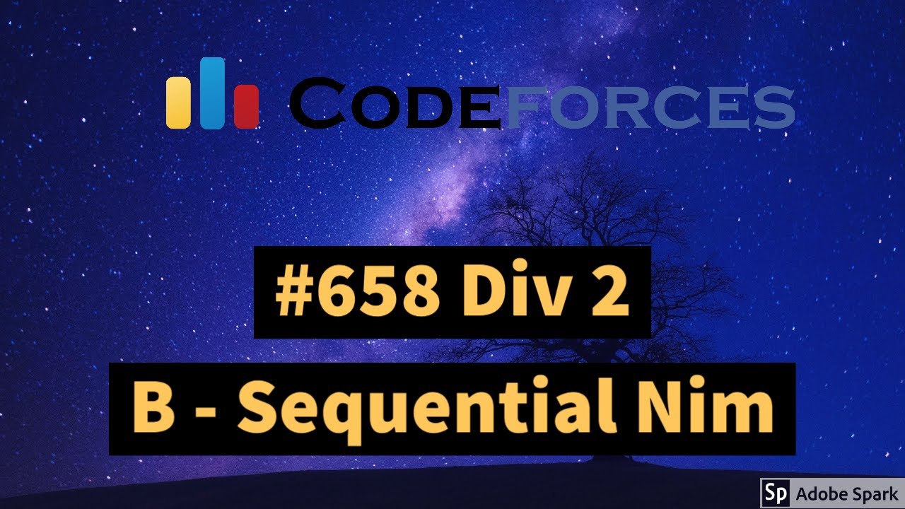 Codeforces Round 658 Div 2 B Sequential Nim Solution Explained In 2304