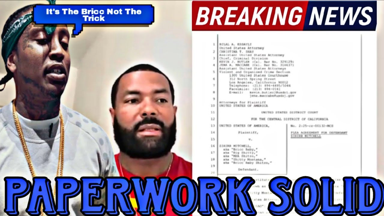 Bricc Baby Plea Deal Paperwork Revealed By Six Hunnit His Doing No ...
