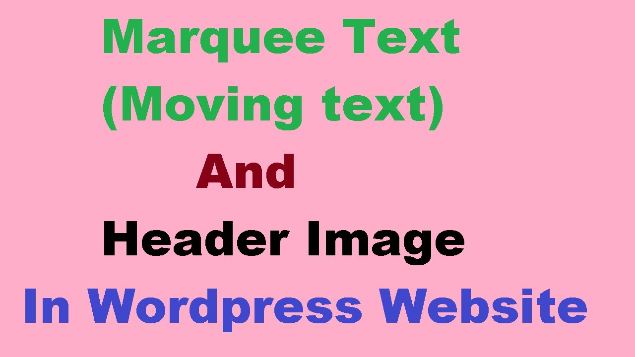How Add Marquee moving Text And Header Theme In Wordpress Website how-add-marquee-moving-text-and-header-theme-in-wordpress-website