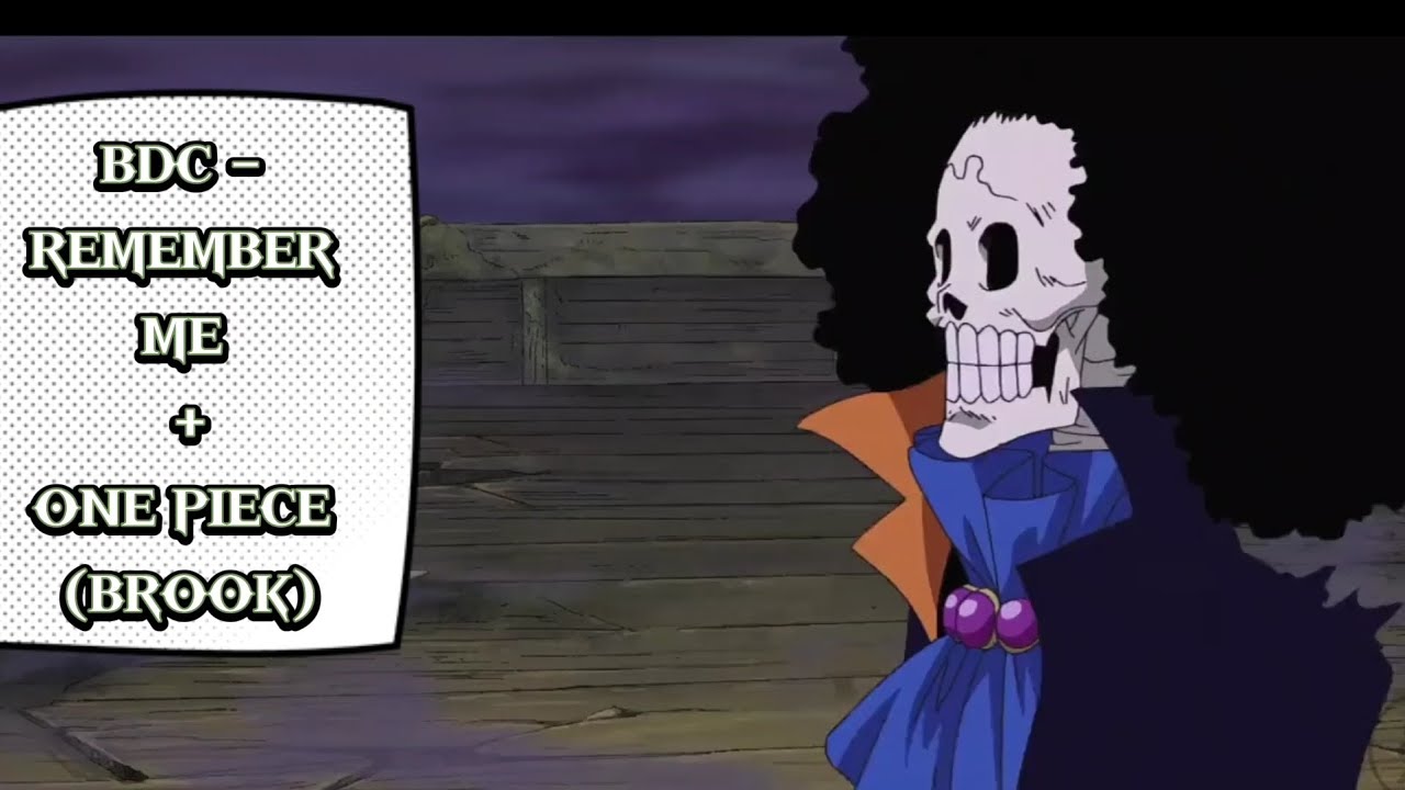 BDC - REMEMBER ME + ONE PIECE (BROOK) @BRANDNEWMUSIC2011 - YouTube