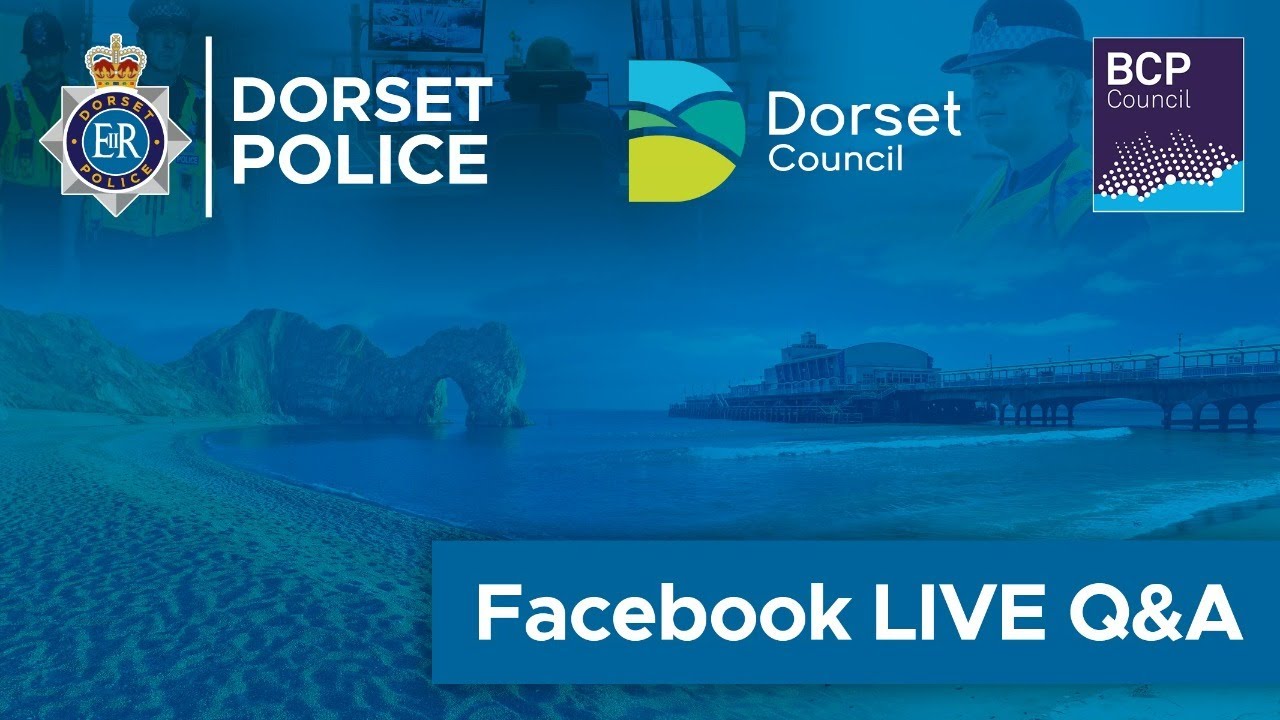 Facebook LIVE - Dorset Police/BCP Council/Dorset Council - summer ...