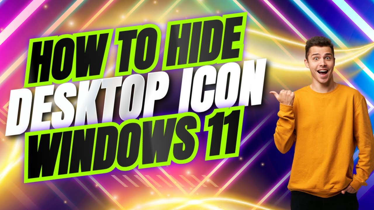 How To Hide Desktop Icons Windows 11 - YouTube
