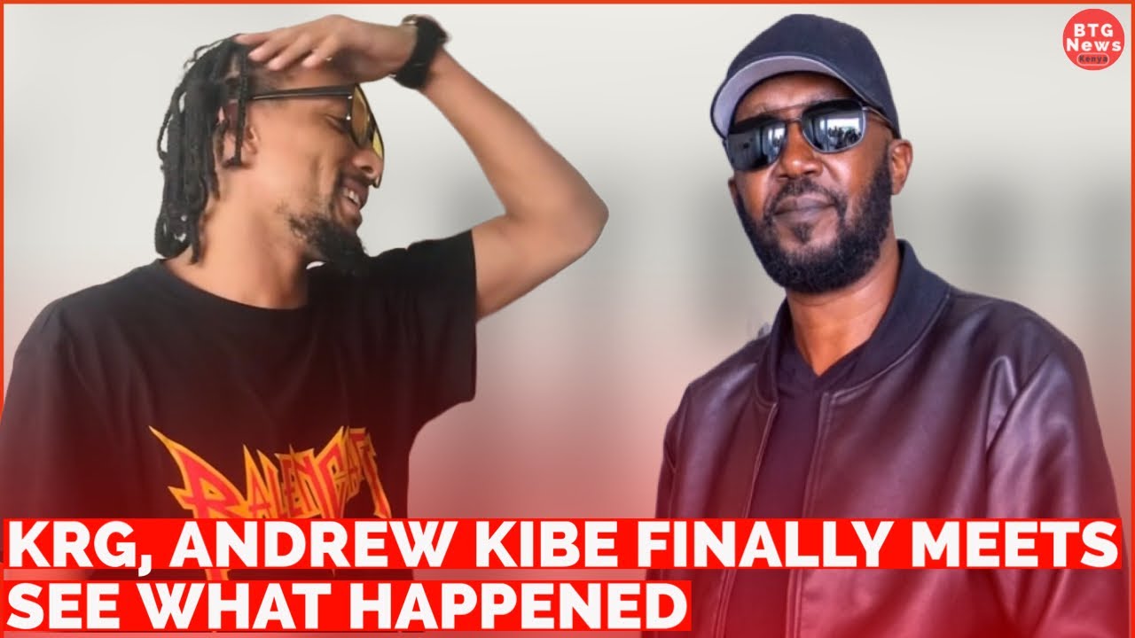 FINALLY, KRG THE DON AND ANDREW KIBE MEETS FACE TO FACE! SEE WHAT ...