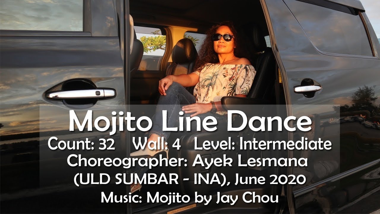 MOJITO Line Dance - Choreographed by Ayek Lesmana (INA) - June 2020 ...