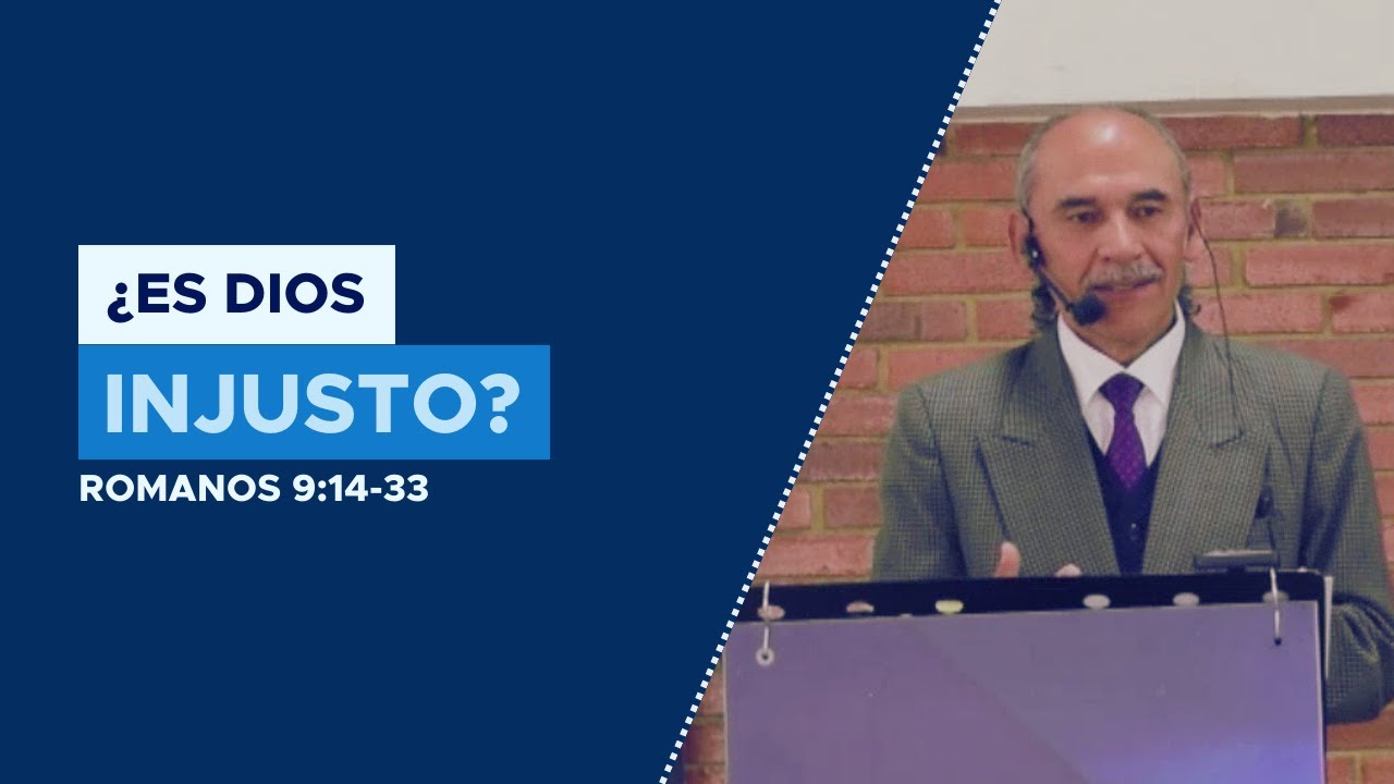 ¿Es Dios injusto? | Romanos 9:14-33 - YouTube