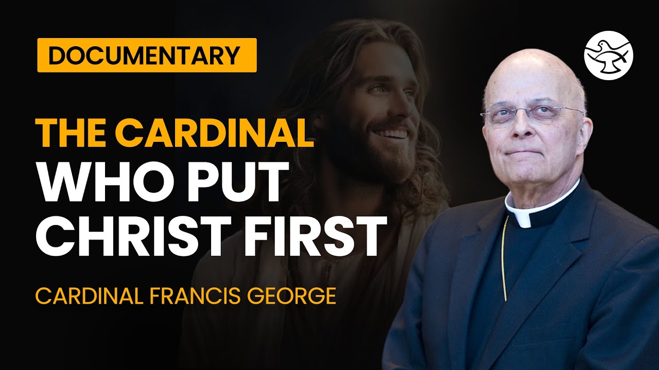 The Legacy of Cardinal Francis George | Glorious Lives - YouTube