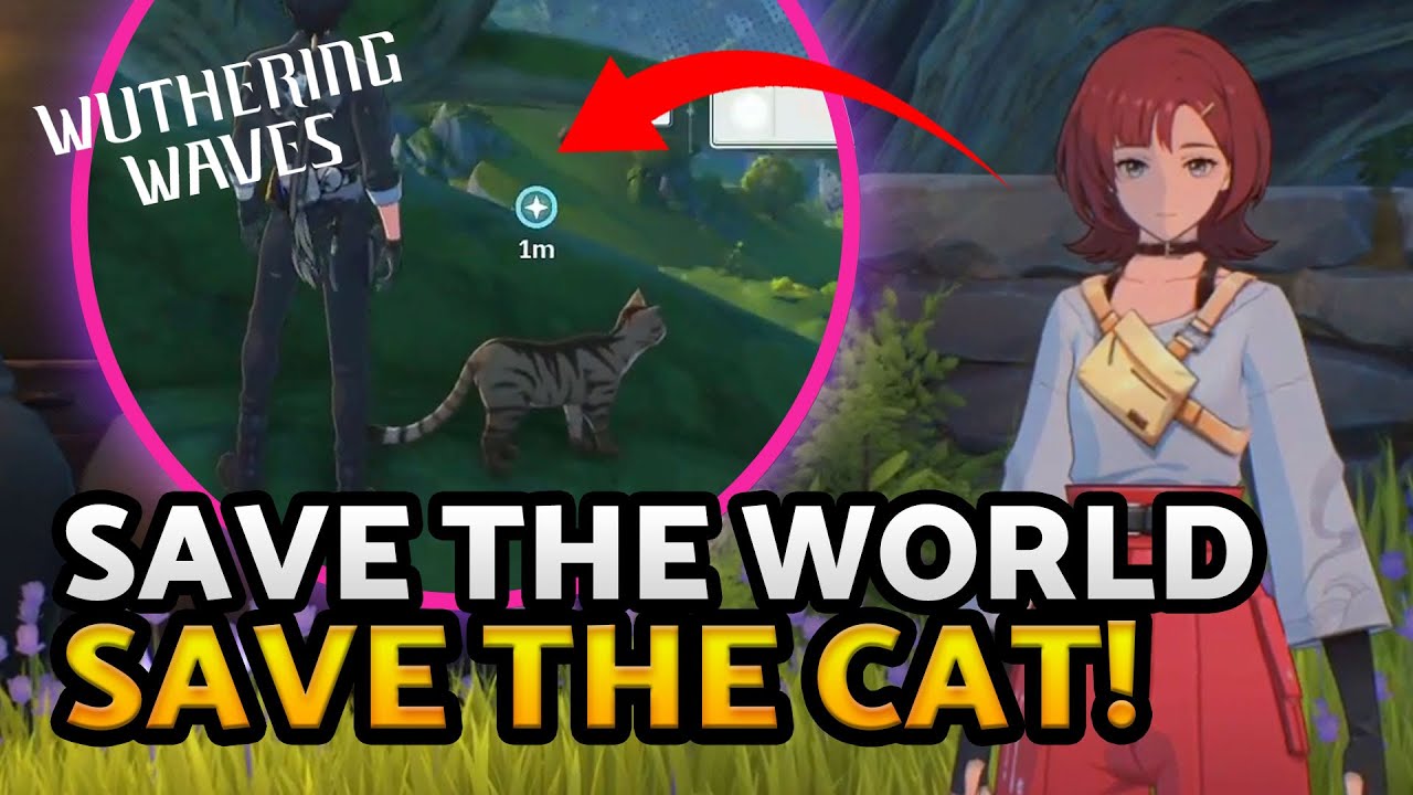 MISSÃO: SAVE THE WORLD SAVE THE CAT! | WUTHERING WAVES - YouTube