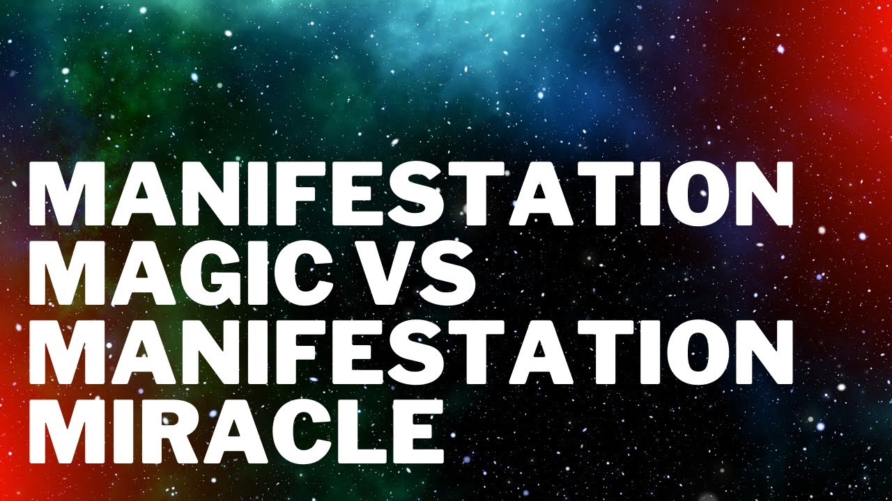 Manifestation Magic vs Manifestation Miracle – Best Manifestation ...