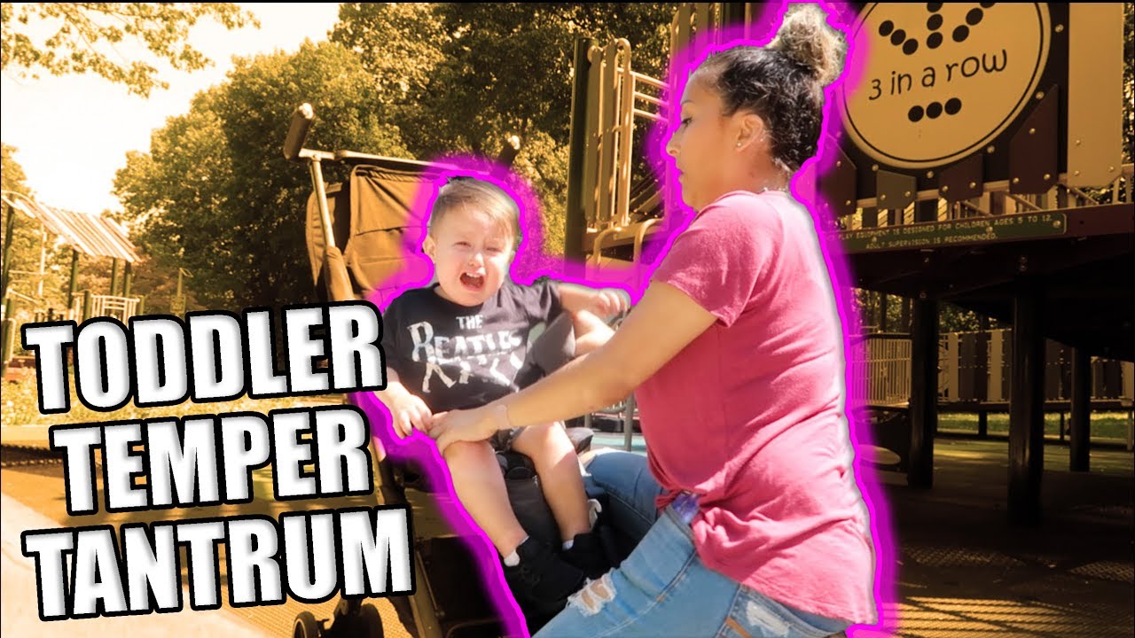 TODDLER TEMPER TANTRUM!! - YouTube