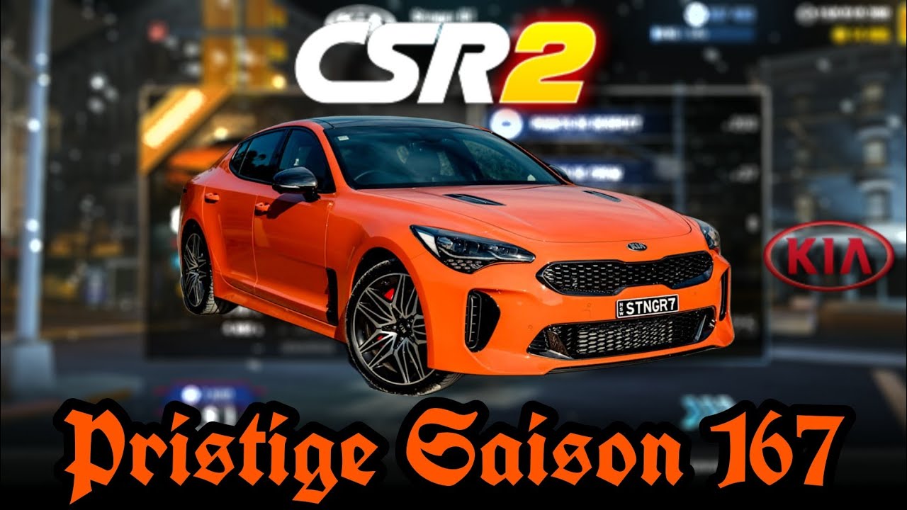 #CSR2 Coupe Prestige Saison 167 🧡 #KIA Stinger GT 🥇 - YouTube