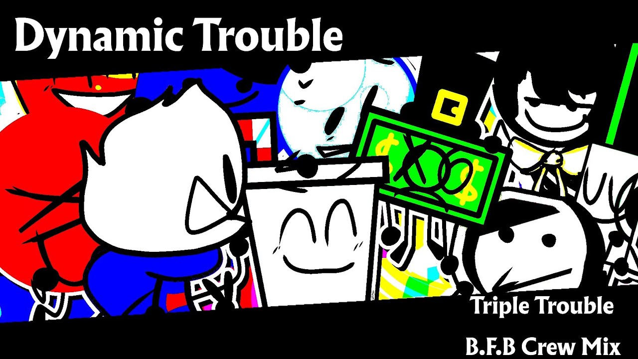 Dynamic Trouble - Triple Trouble B.F.B Crew Mix (+FLM) (2k Subscriber ...