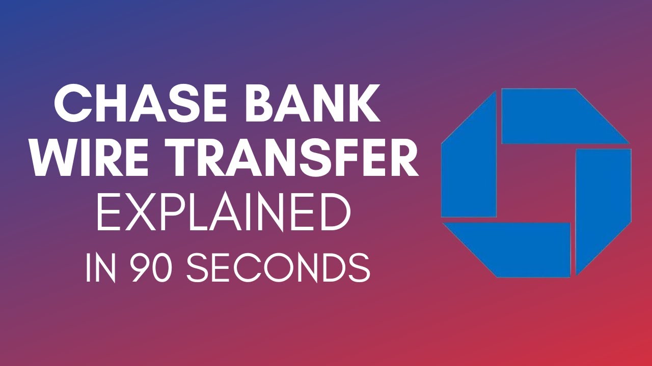 How To Make Wire Transfer From Chase Bank In 2024? - YouTube