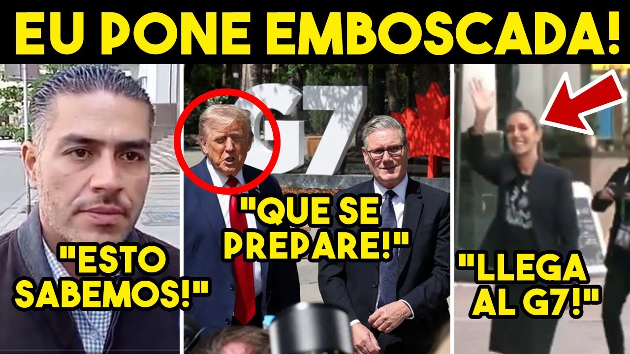 ARDE TROYA! EMBOSCADA A MEXICO EN G7, EU SE DESCARA. HARFUCH ATENTO EN G7. HOY - YouTube