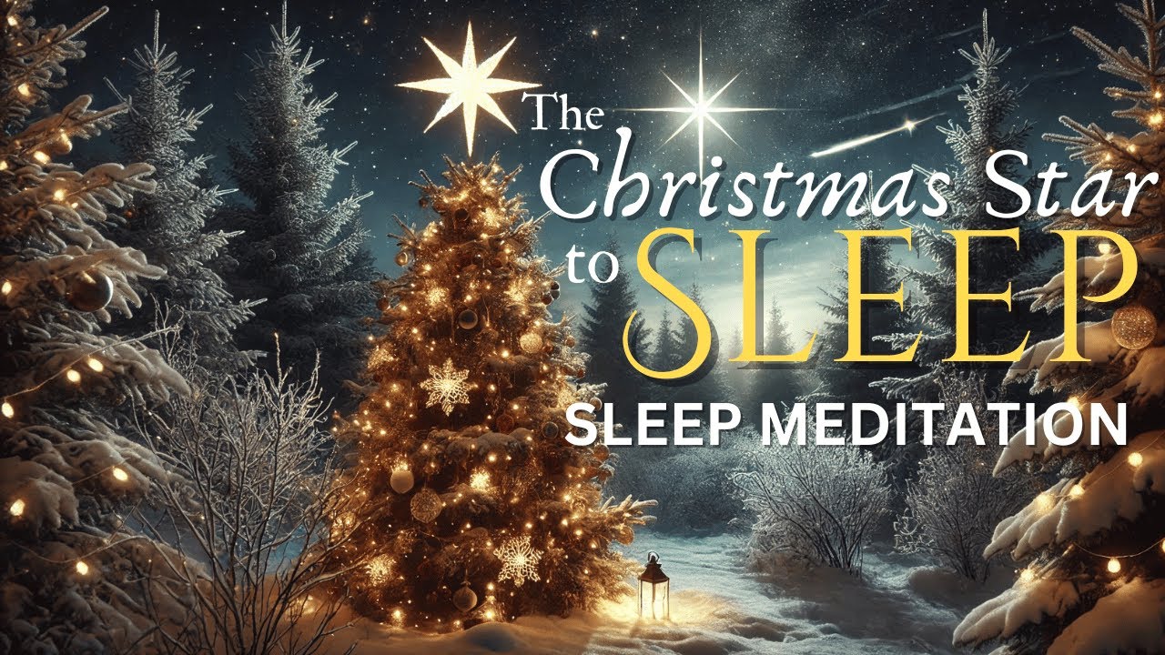 Guided Sleep Meditation - The Christmas Star to sleep - YouTube