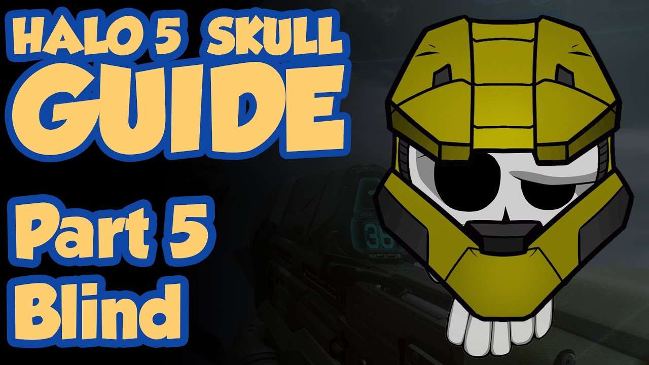 Halo 5 Skull Guide - Blind (Skull 5/13) - YouTube
