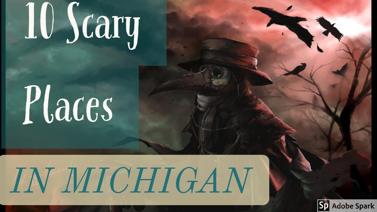 10 Scary Places in Michigan - YouTube