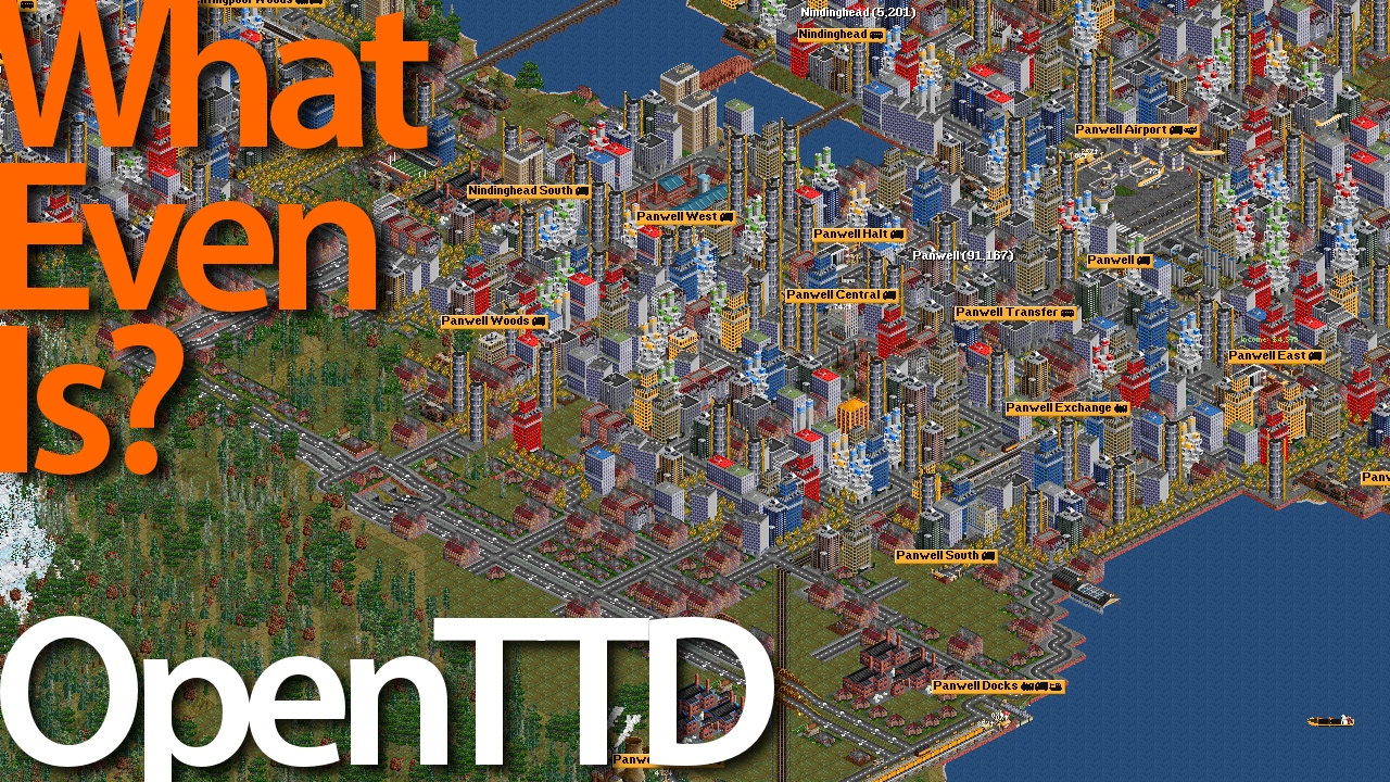 What Even Is - Open Transport Tycoon Deluxe (PC | 2004) - YouTube